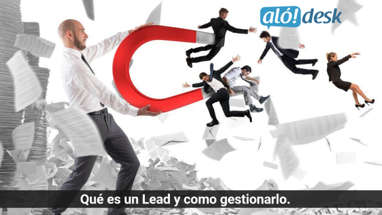 Qué es un Lead y como gestionarlos, Alodesk Chile
